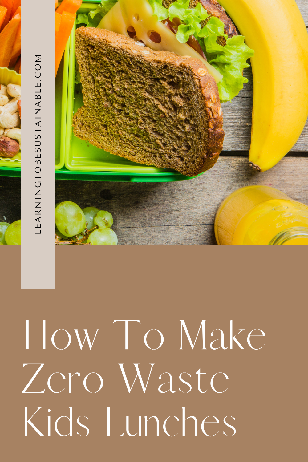 How To Make Zero Waste Kids Lunches - Learning To Be Sustainable