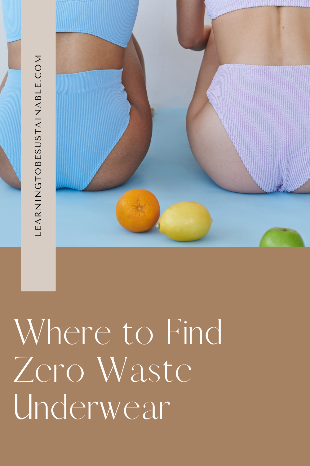 Where to Find Zero Waste Underwear - Learning To Be Sustainable